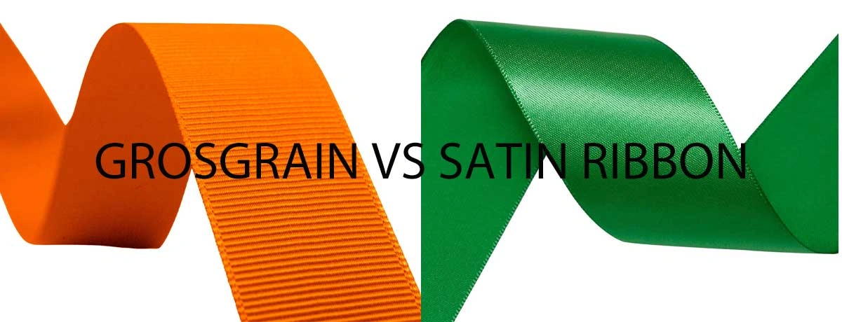 Grosgrain vs Satin Ribbon | Key Differences and Uses