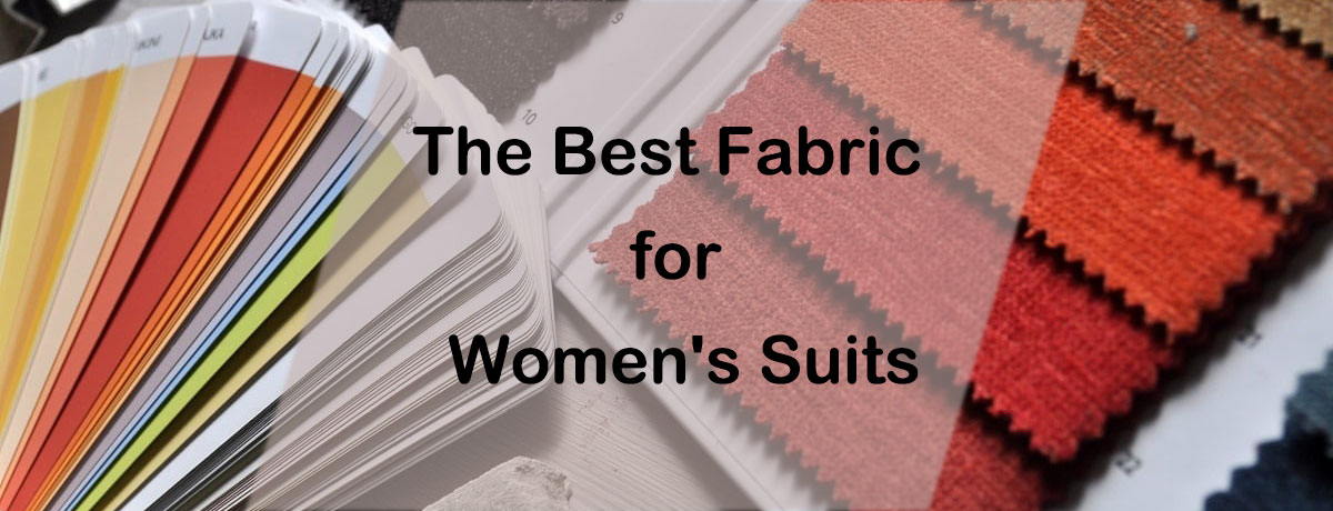 Fabric for Women’s Suits – The Complete Guide