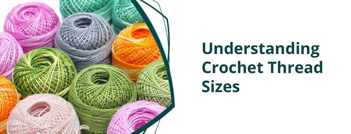 The Complete Guide to Crochet Thread Size and Selecting the Right Hook