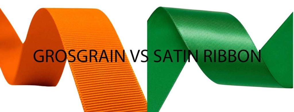 Grosgrain vs Satin Ribbon | Key Differences and Uses